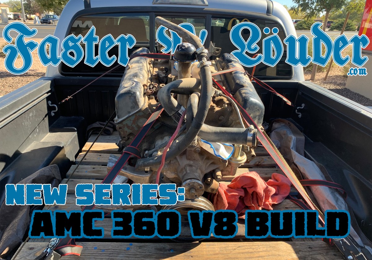 New Engine Build! | AMC 360 V8 | Part 0 (Intro/Teardown) – Faster N' Louder
